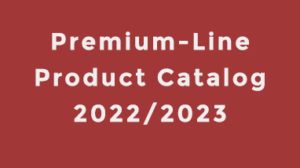 Premium-Line Catalog 2022/2023 (German) - Premium-Line